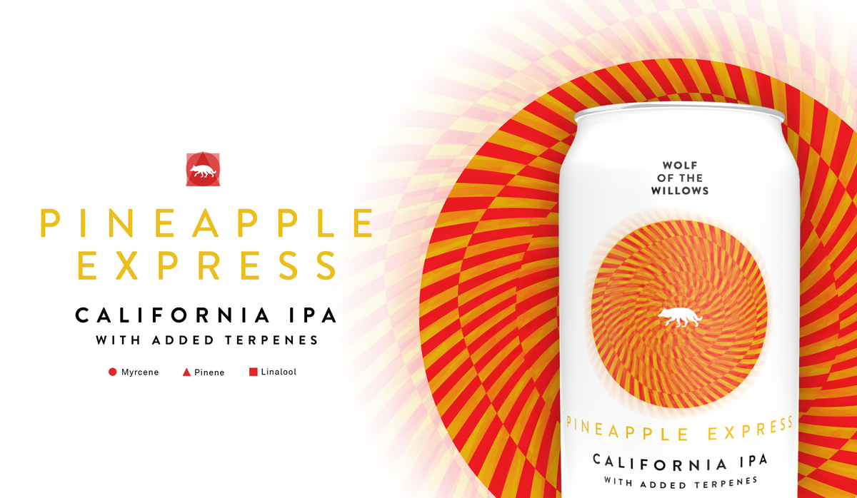 New Beer: Pineapple Express California IPA with added Terpenes – Wolf ...